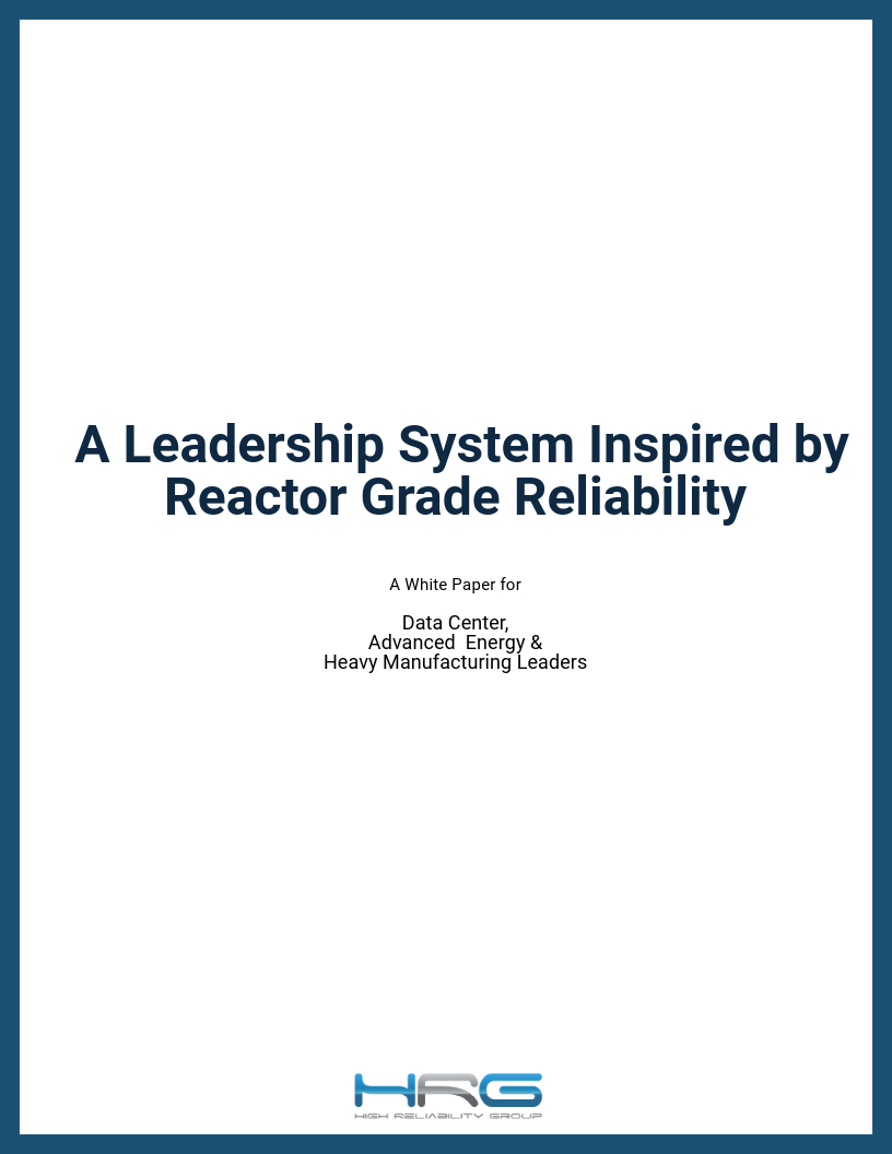 A Leadership System Inspired by Reactor Grade Reliability - High ...